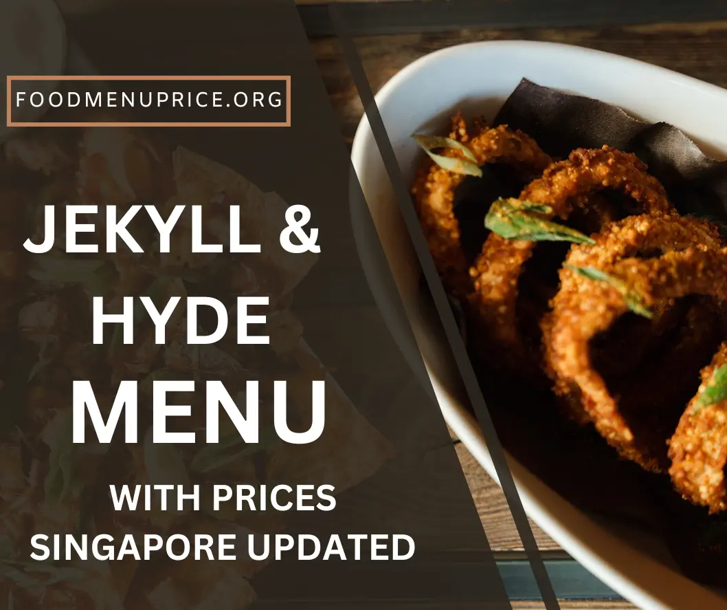 JEKYLL & HYDE MENU SINGAPORE & UPDATED PRICE LIST 2025